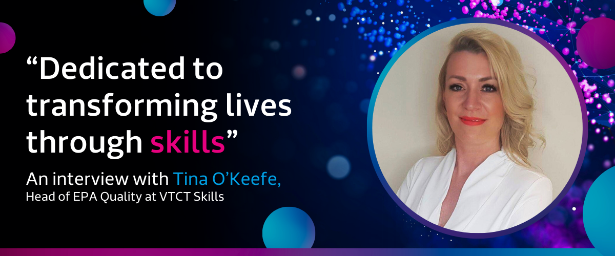 “Dedicated to transforming lives through skills” An interview with Tina O’Keefe, Head of EPA ...